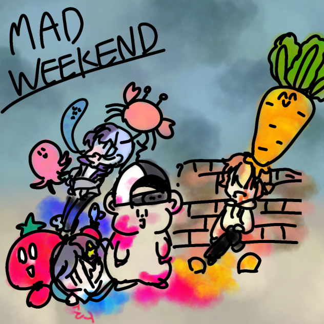 MAD WEEKEND - ibisPaint