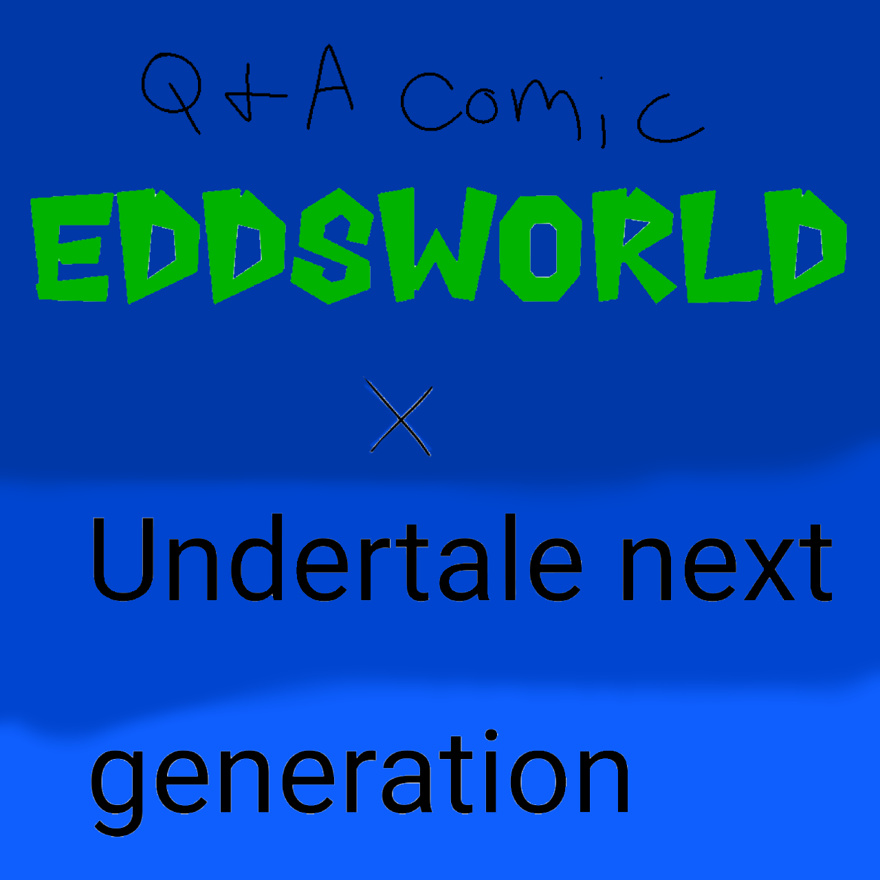 EDDSWORLD x Undertale next generation - ibisPaint