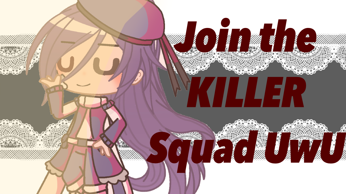 Join the KILLER squad UwU - ibisPaint