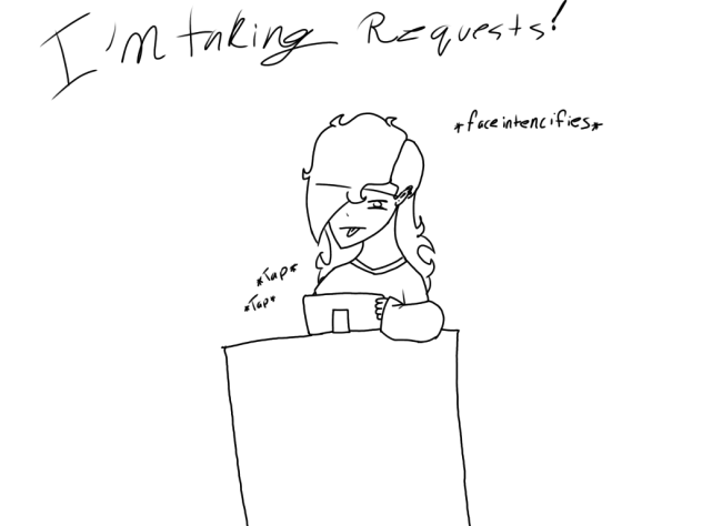 I’m taking requests!!! - ibisPaint