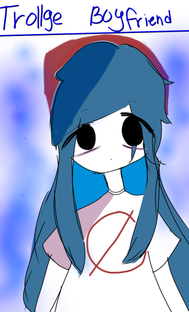 trollge boyfriend - ibisPaint