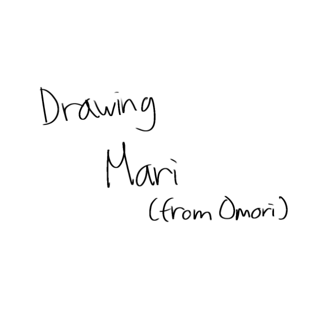 Drawing Mari (from Omori) But… - ibisPaint