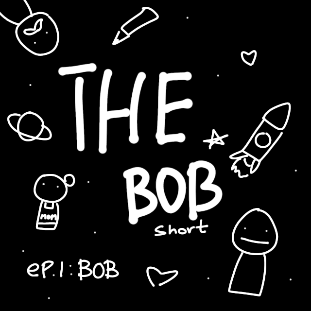 THE BOB EP 01. BOB - ibisPaint
