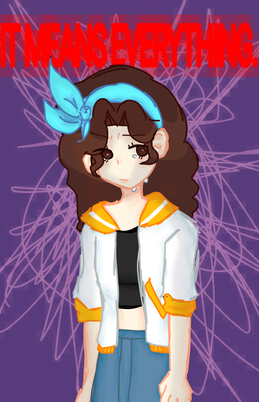 it means everything. - ibisPaint