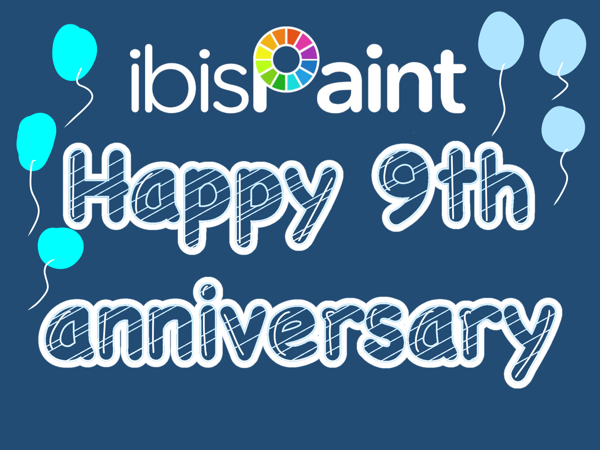 Happy 9th anniversary - ibisPaint