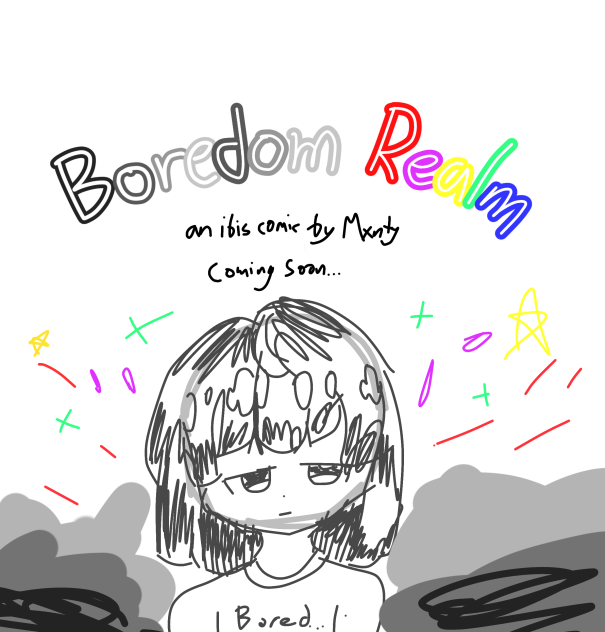 Comic 'Boredom Realm' COMING SOON - ibisPaint