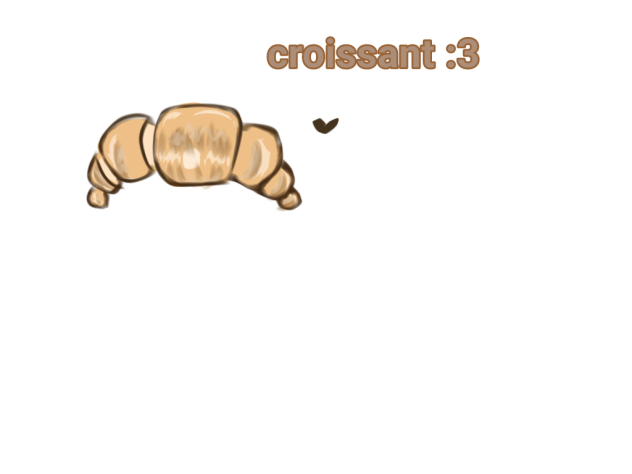 croissant ^•^ - ibisPaint