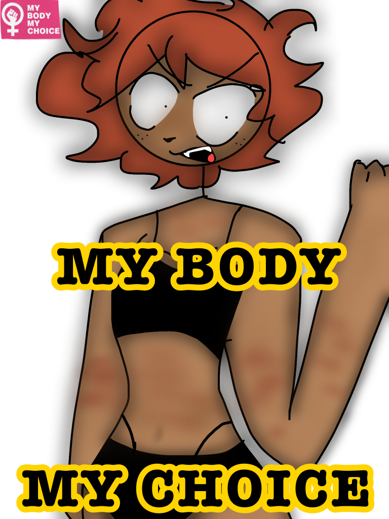 MY BODY MY CHOICE - ibisPaint