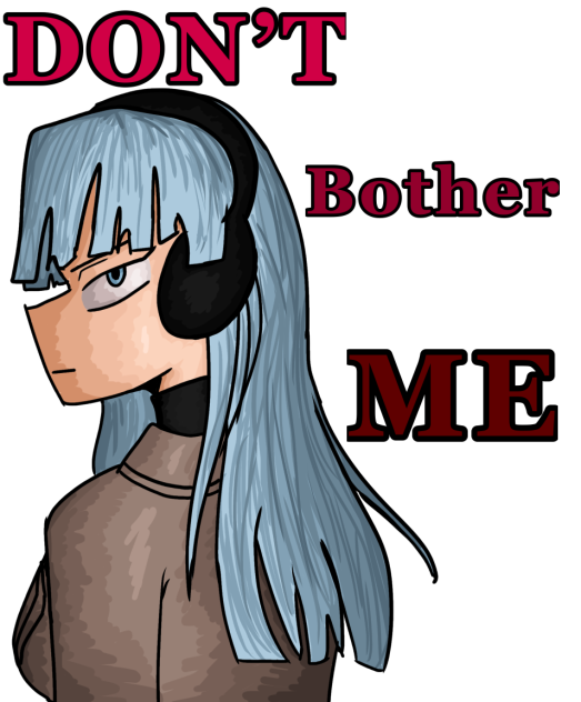 DON’T bother me - ibisPaint