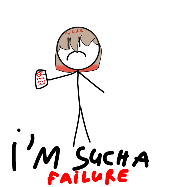 IM SUCH A FAILURE - ibisPaint