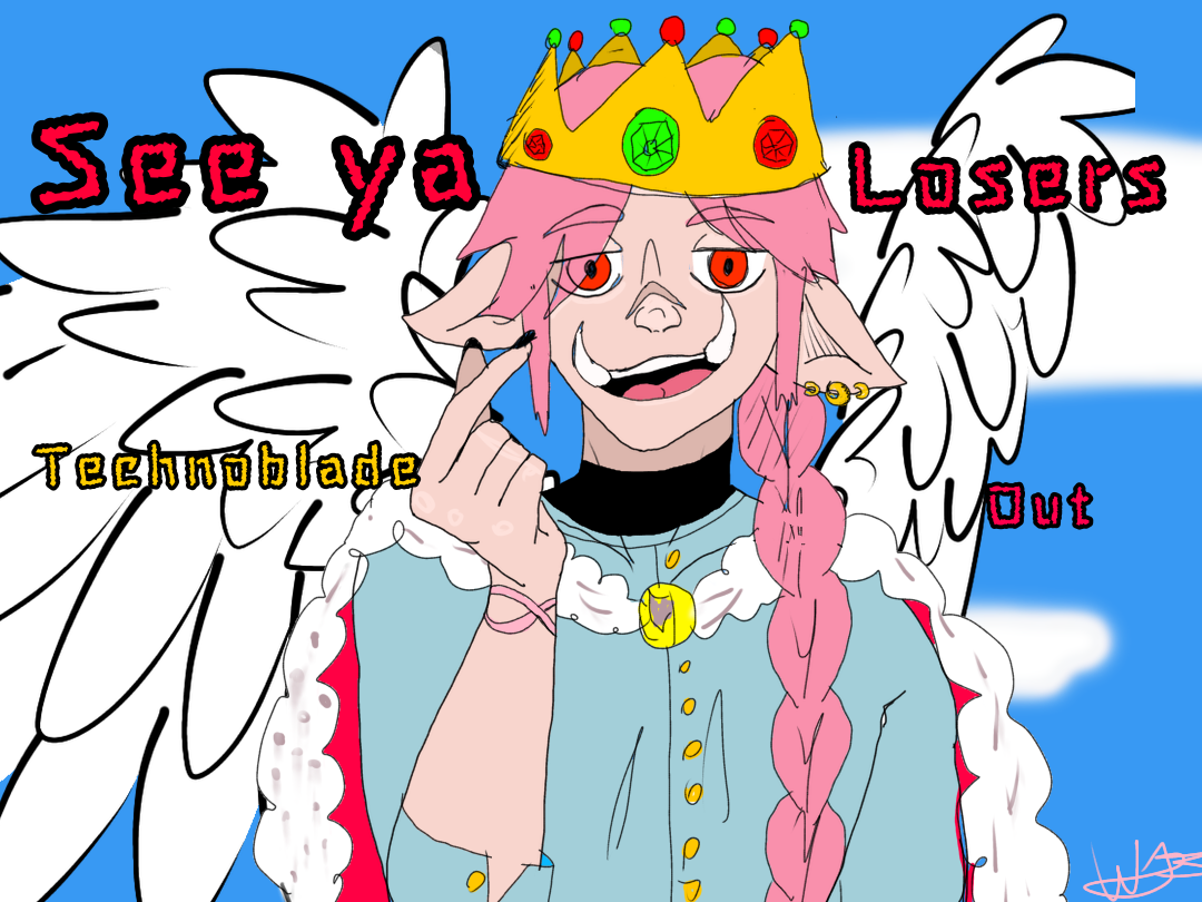#Technoblade, see ya losers - ibisPaint