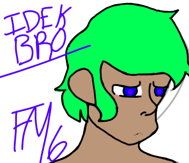 IDEK Bro - ibisPaint