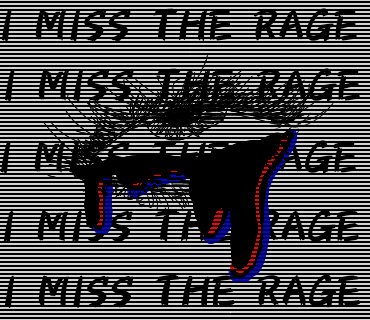 I MISS THE RAGE - ibisPaint