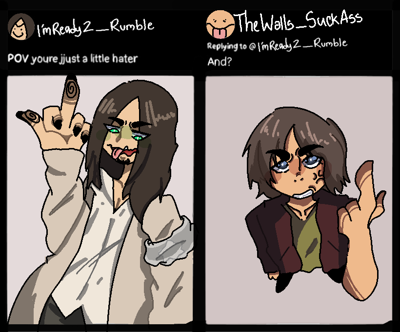 POV youre jjust a little hater - ibisPaint