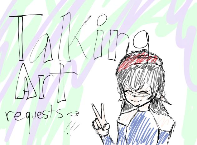 Taking art requests!!! - ibisPaint
