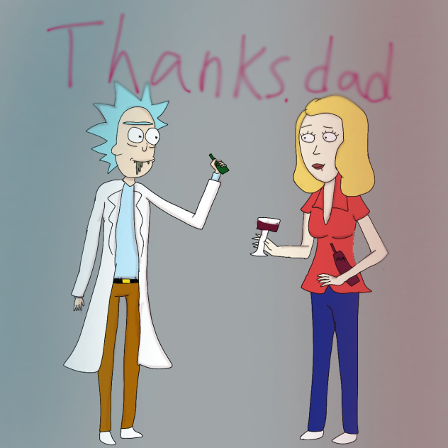 Rick and Morty thanks dad. - ibisPaint