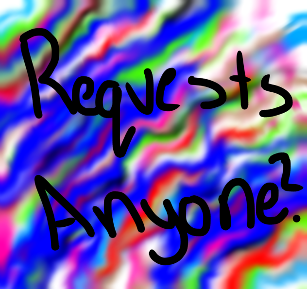 Requests anyone - ibisPaint