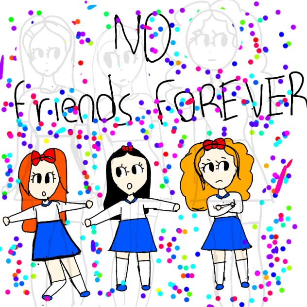 no friends forever - ibisPaint
