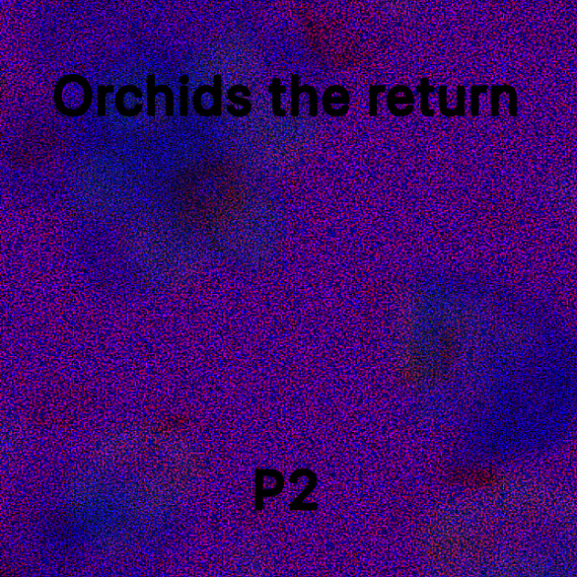 Orchids return p2 - ibisPaint