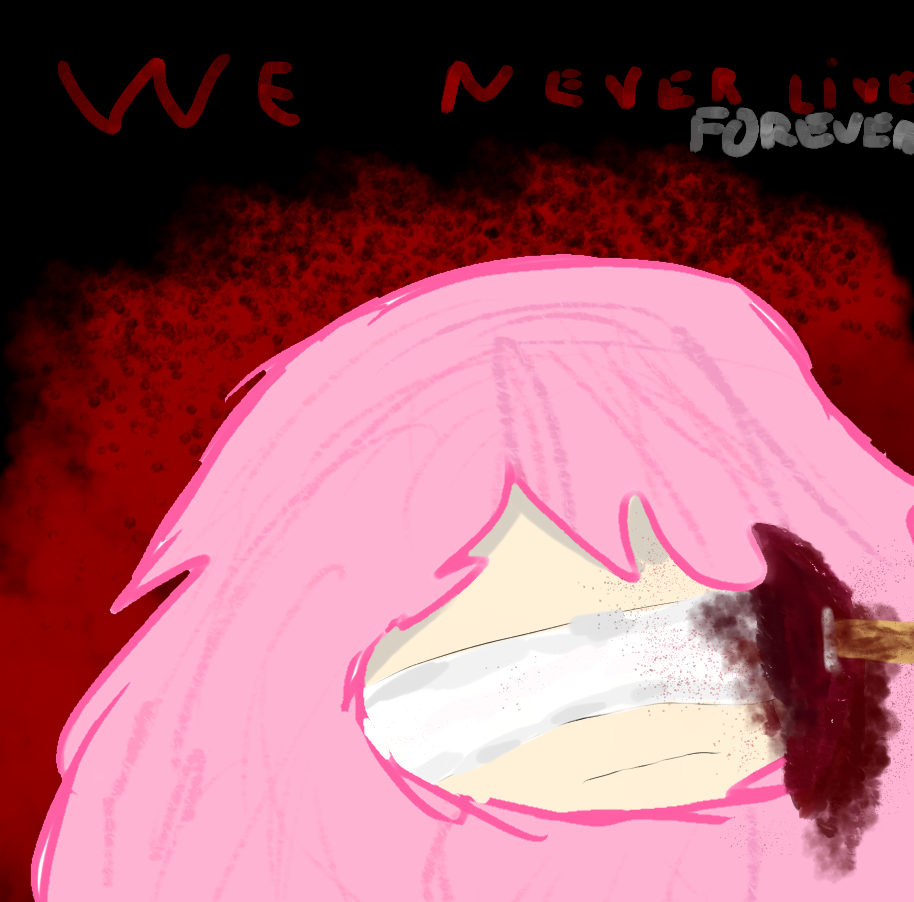we never live forever - ibisPaint