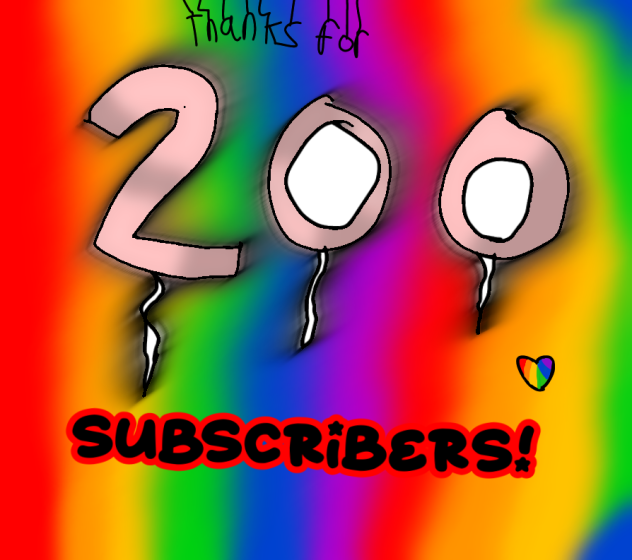 Thanks For 200 Subscribers Drawing - ibisPaint
