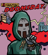 Operation Doomsday. (MF DOOM ERA) - ibisPaint