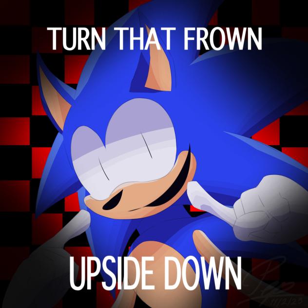 TURN THAT FROWN UPSIDE DOWN - ibisPaint