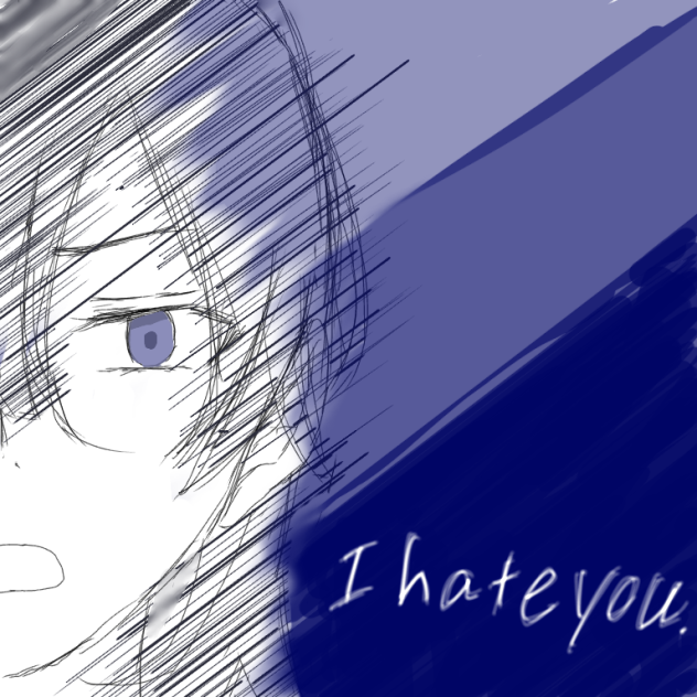 I hate you. - ibisPaint