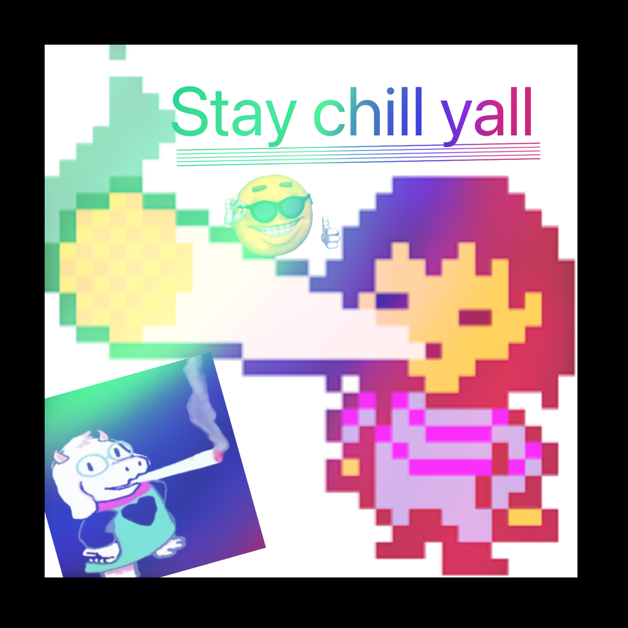 Today’s Advice Stay Chill Yall - ibisPaint
