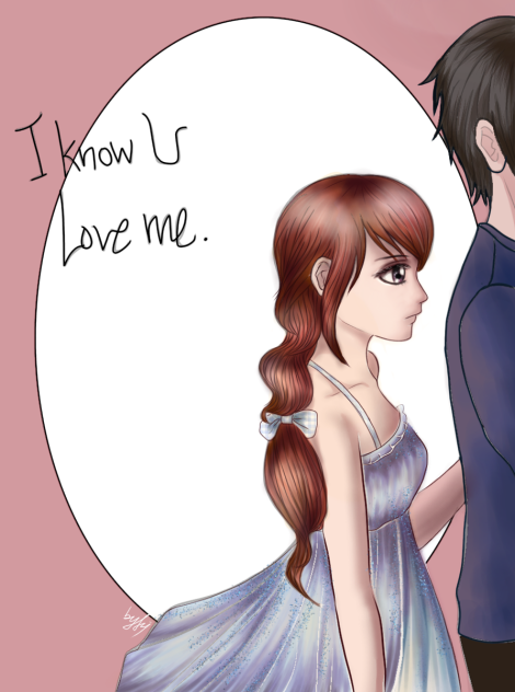 I know u Love Me - ibisPaint