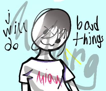 Dont do bad things 👉👈 - ibisPaint