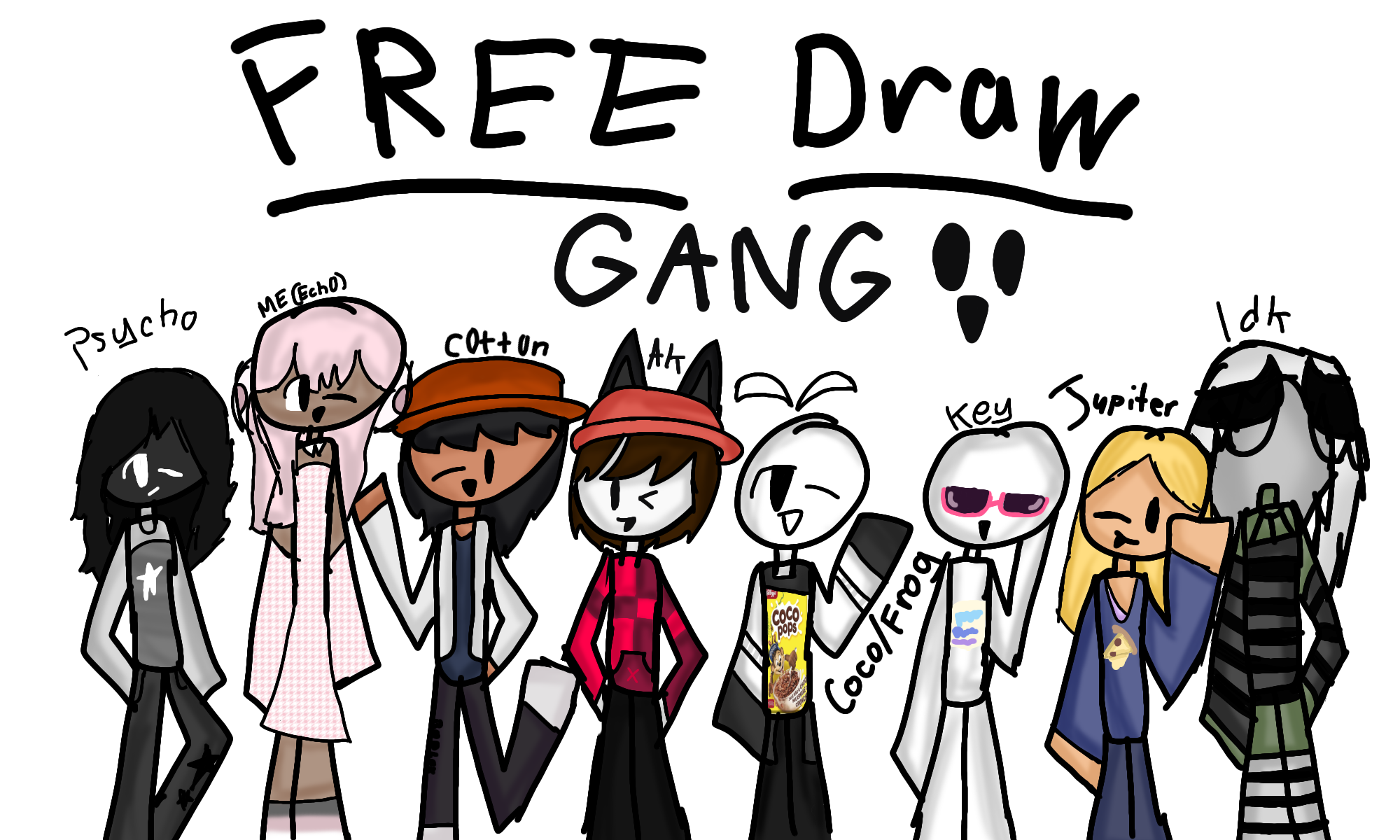 Free Draw Gang!! - ibisPaint