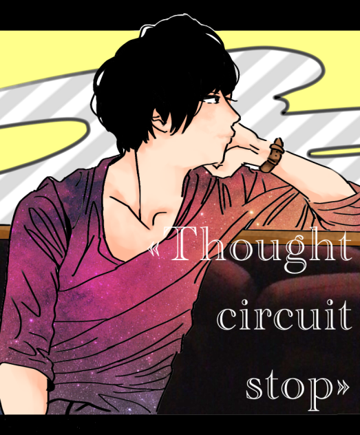 «Thought circuit stop» - ibisPaint