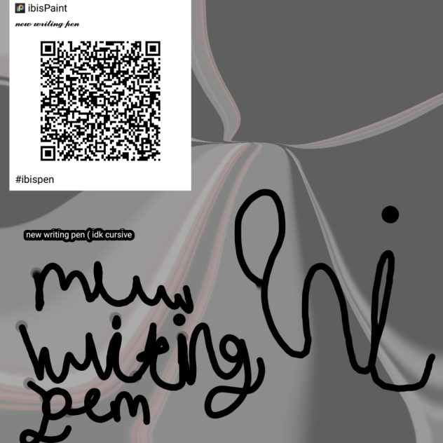 𝔀𝓻𝓲𝓽𝓲𝓷𝓰 𝓹𝓮𝓷 - ibisPaint