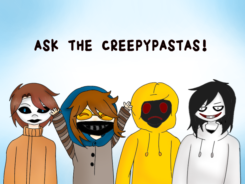 Ask the Creepypastas! - ibisPaint