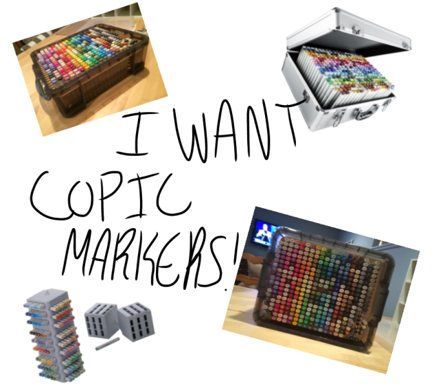 I WANT COPIC MARKERS MAN - ibisPaint