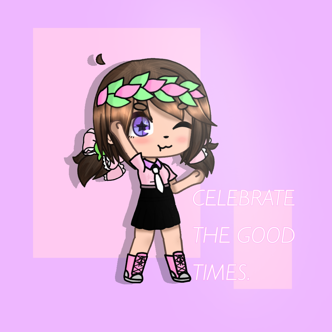 𝐂𝐞𝐥𝐞𝐛𝐫𝐚𝐭𝐞 𝐭𝐡𝐞 𝐠𝗼𝗼𝐝 𝐭𝐢𝗺𝐞𝐬. (𝚐𝚒𝚏𝚝 𝚏𝚘𝚛 𝙲𝙻) - ibisPaint