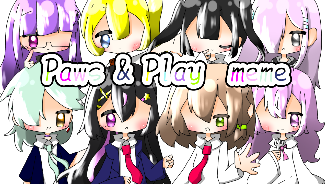 誰まほの子でPaws&Play meme！！ - ibisPaint