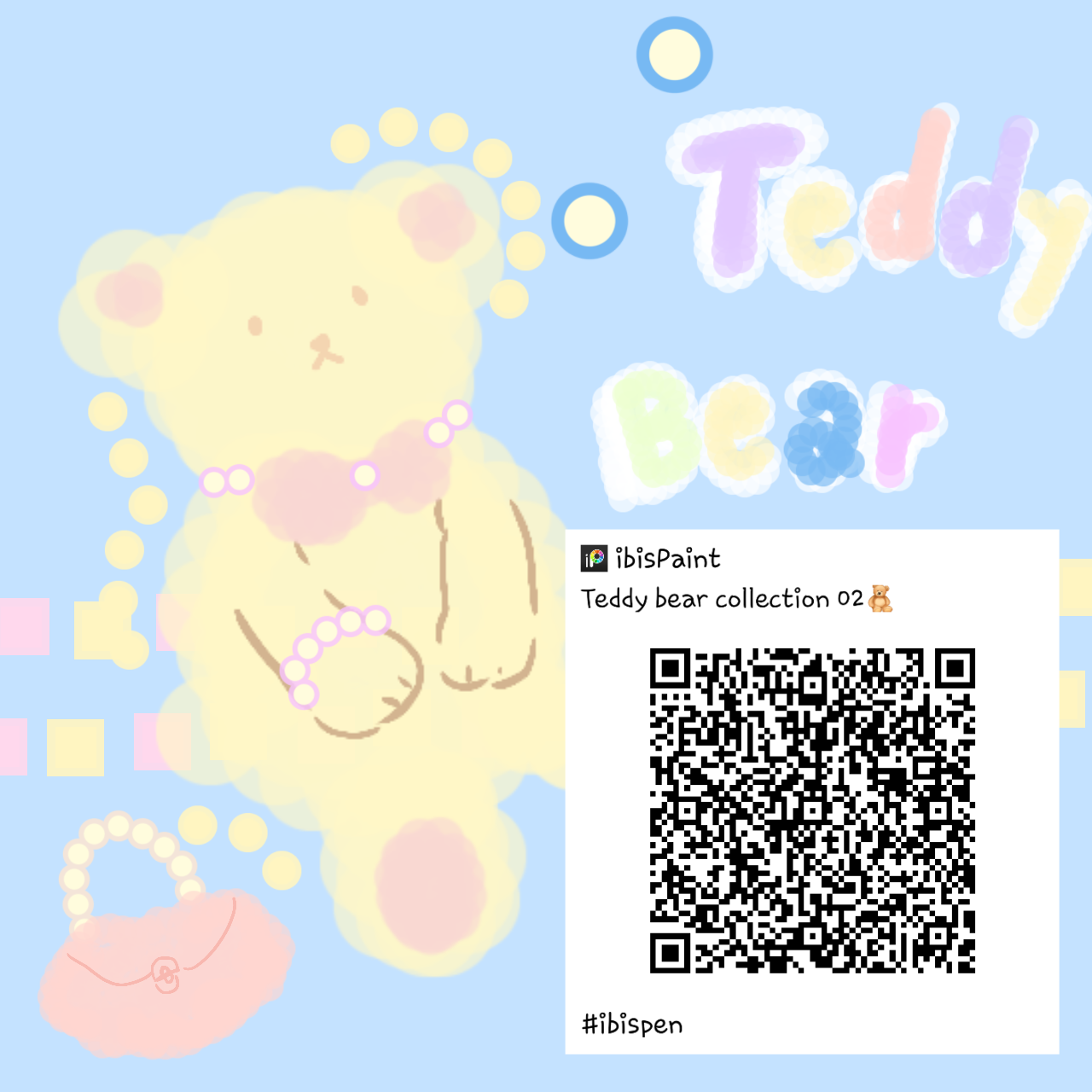 Teddy bear collection 02🧸 - ibisPaint