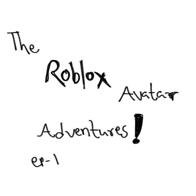 The Roblox avatar adventures - ibisPaint