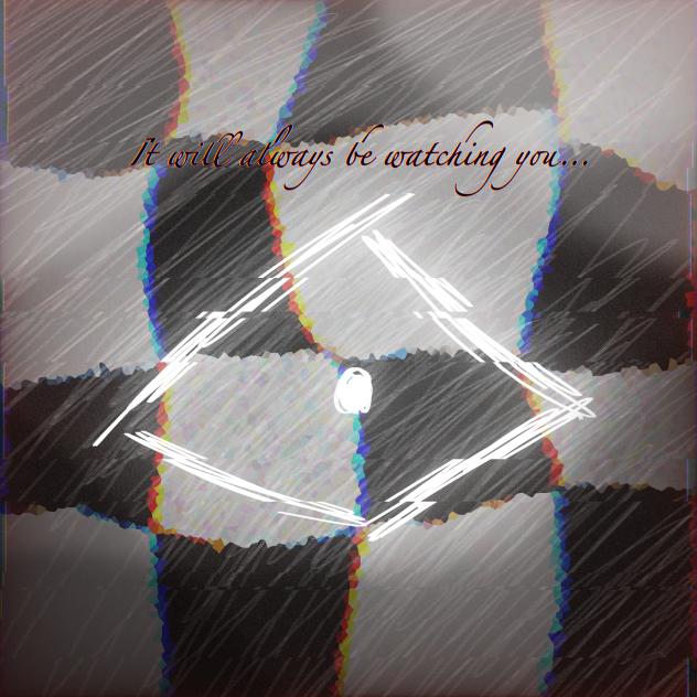 it will always be watching you… - ibisPaint