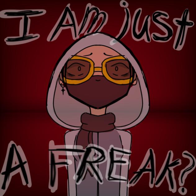 I am just a freak … - ibisPaint