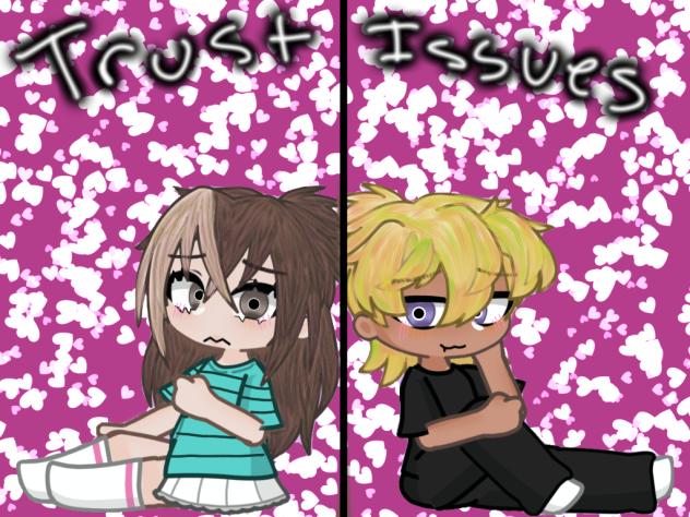 Trust Issues - ibisPaint