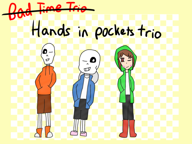 Hands In Pockets- I mean Bad Time Trio! - ibisPaint