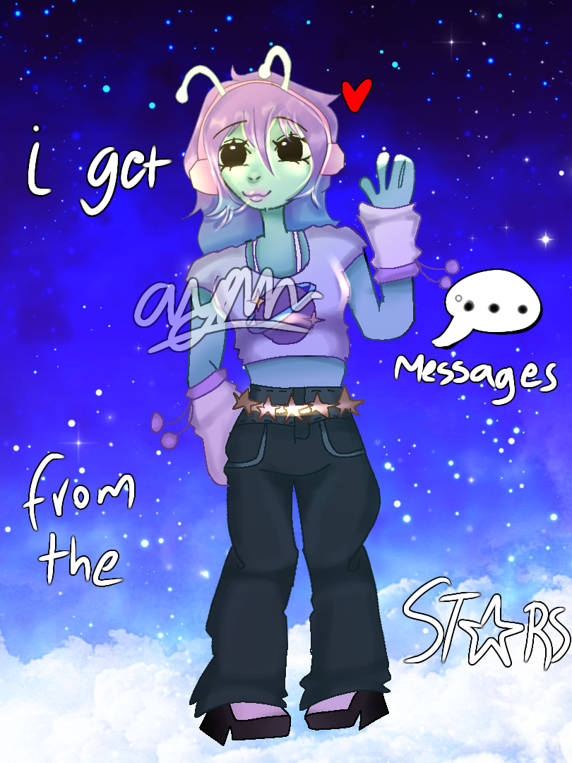 I get messages from the stars! - ibisPaint