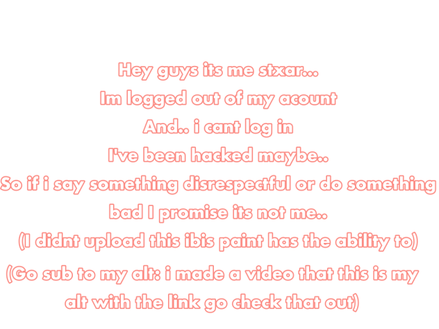 PLEASE WATCH!! (Go sub to my alt) - ibisPaint