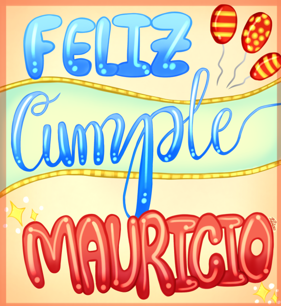 Feliz cumpleaños Mauricio - ibisPaint