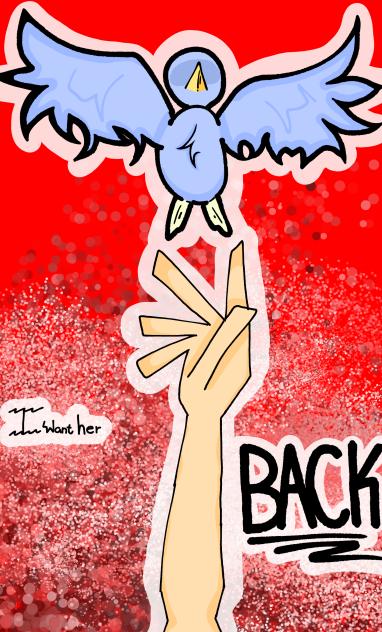 I WANT HER BACK. - ibisPaint