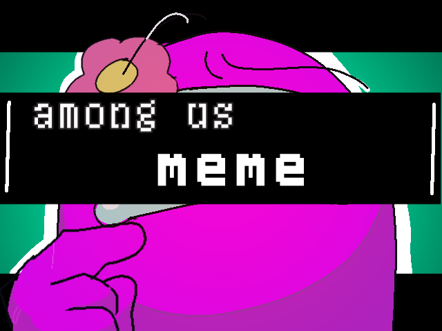 among us＋meme - ibisPaint