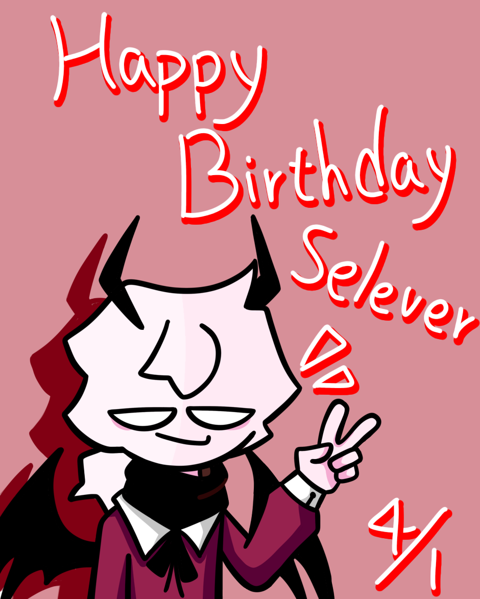 Happy Birthday Selever - ibisPaint